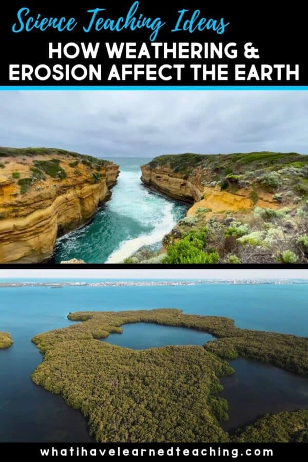 Teaching Ideas for How Weathering & Erosion Affect the Earth